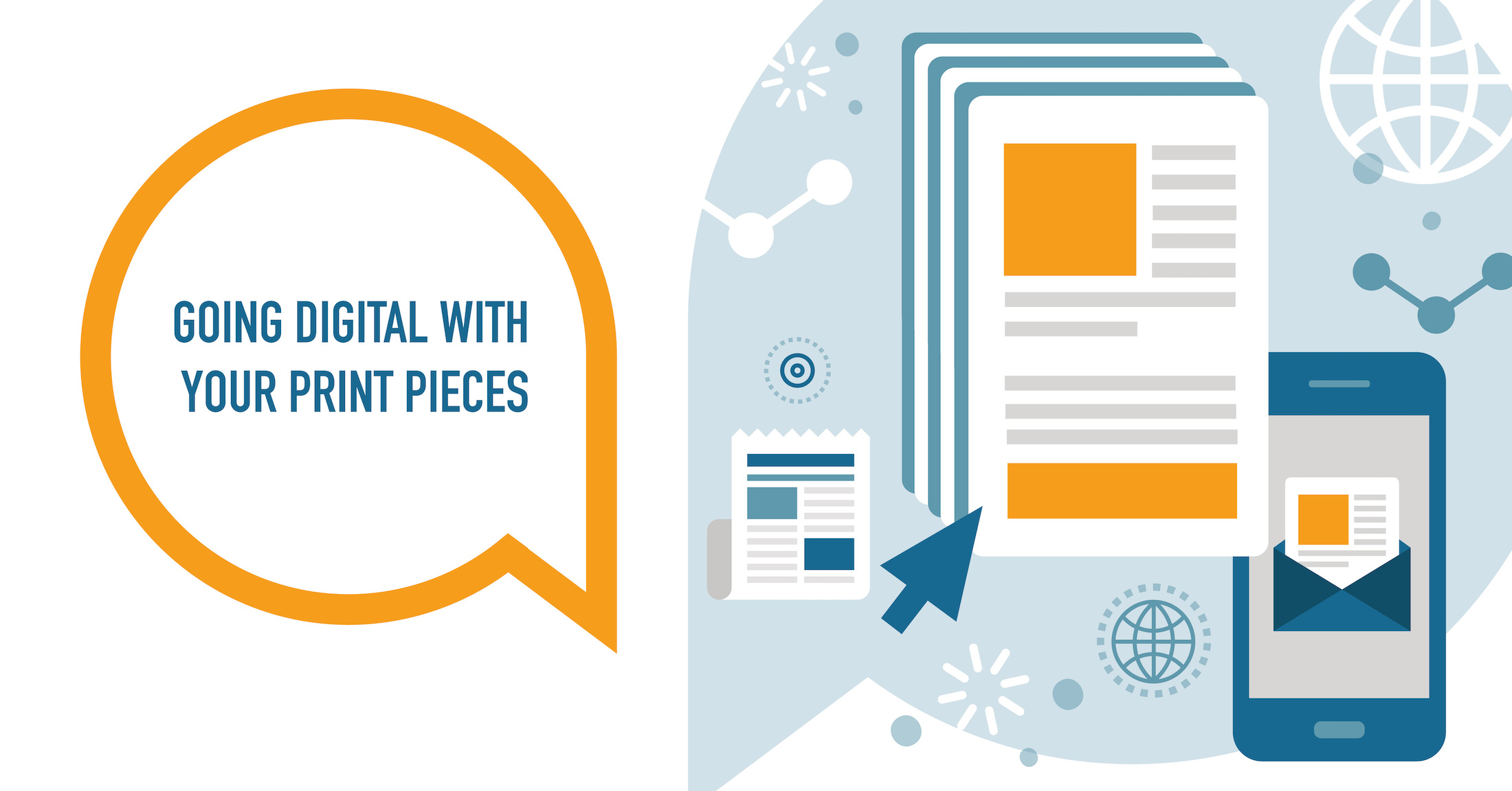 Going Digital with Print Pieces - The Jakes Group