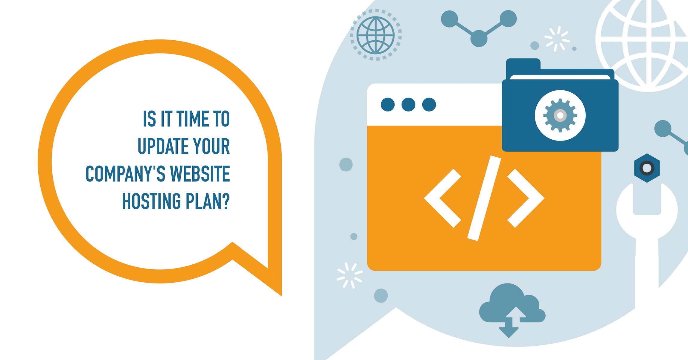 Is It Time to Update Your Company’s Website Hosting Plan? - The Jakes Group